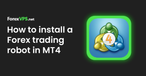 How to Install a Forex Trading Robot in MT4 (in 7 Easy Steps)