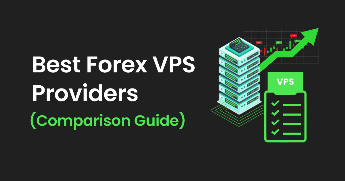 9 Best Forex VPS Providers for 2025 (Full Comparison)